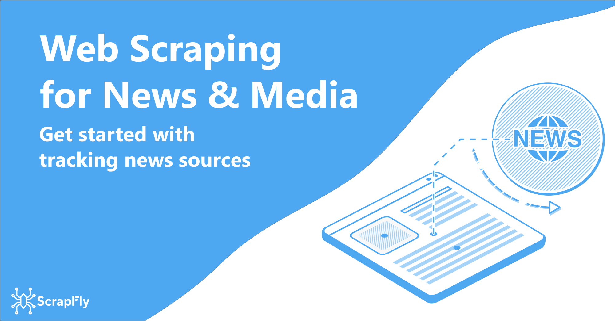 Media and News Web Scraping | Use Cases and Methods